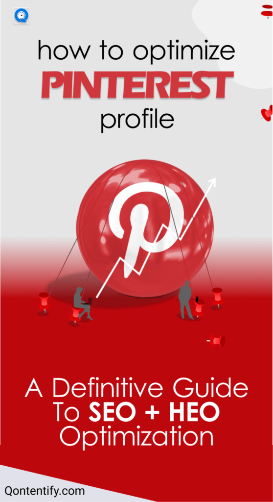 A Definitive Guide: Setup & Optimize Winning Pinterest Profile - Qontentify